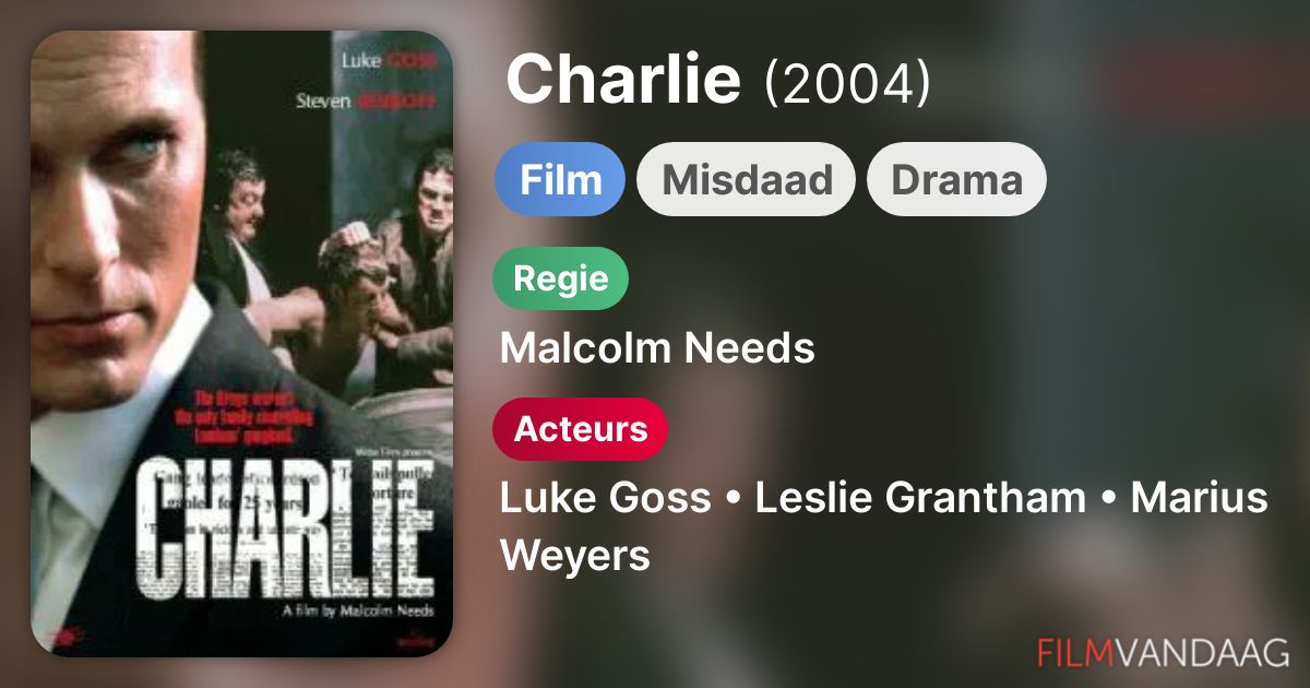 Charlie (film, 2004) - FilmVandaag.nl