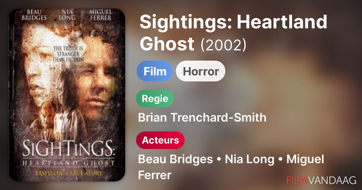 Sightings: Heartland Ghost (film, 2002) - FilmVandaag.nl