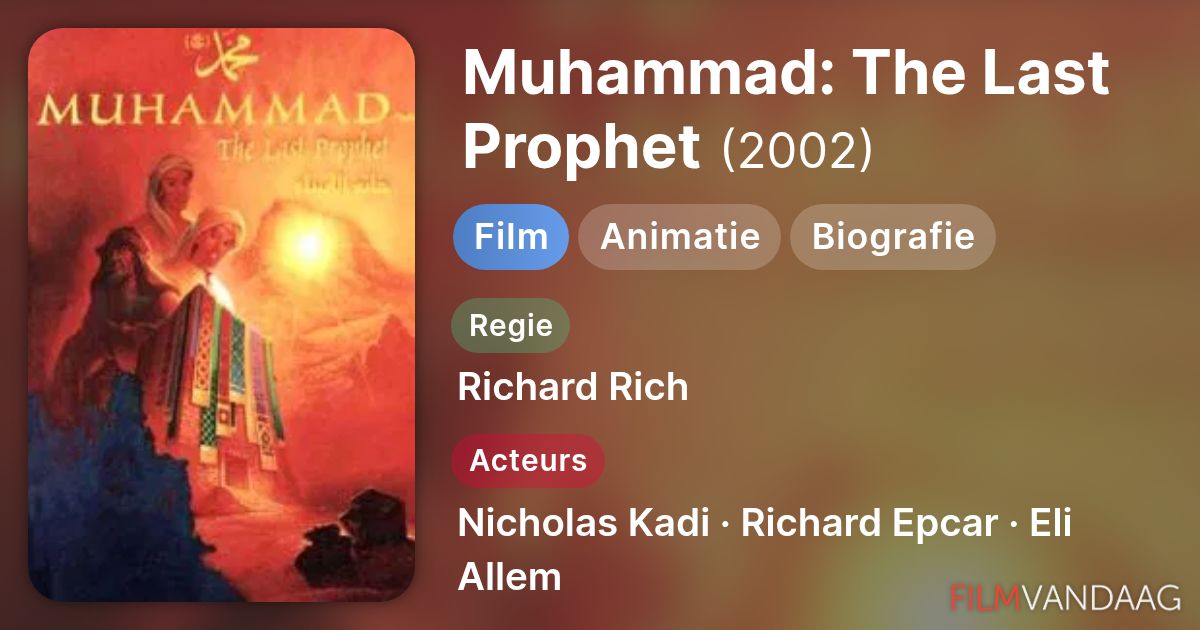 Muhammad: The Last Prophet (film, 2002) - FilmVandaag.nl