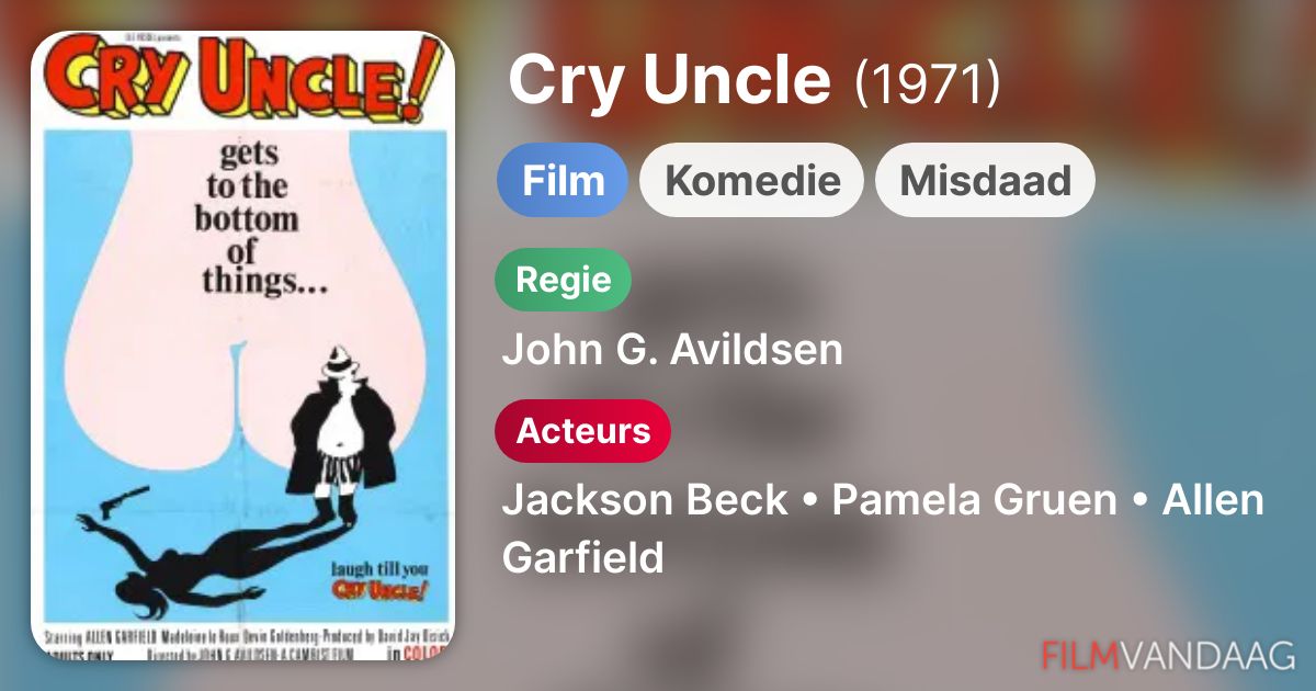 Cry Uncle (film, 1971) - FilmVandaag.nl