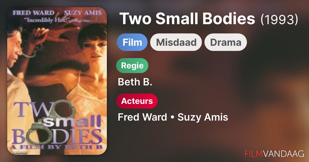 Two Small Bodies (film, 1993) - FilmVandaag.nl