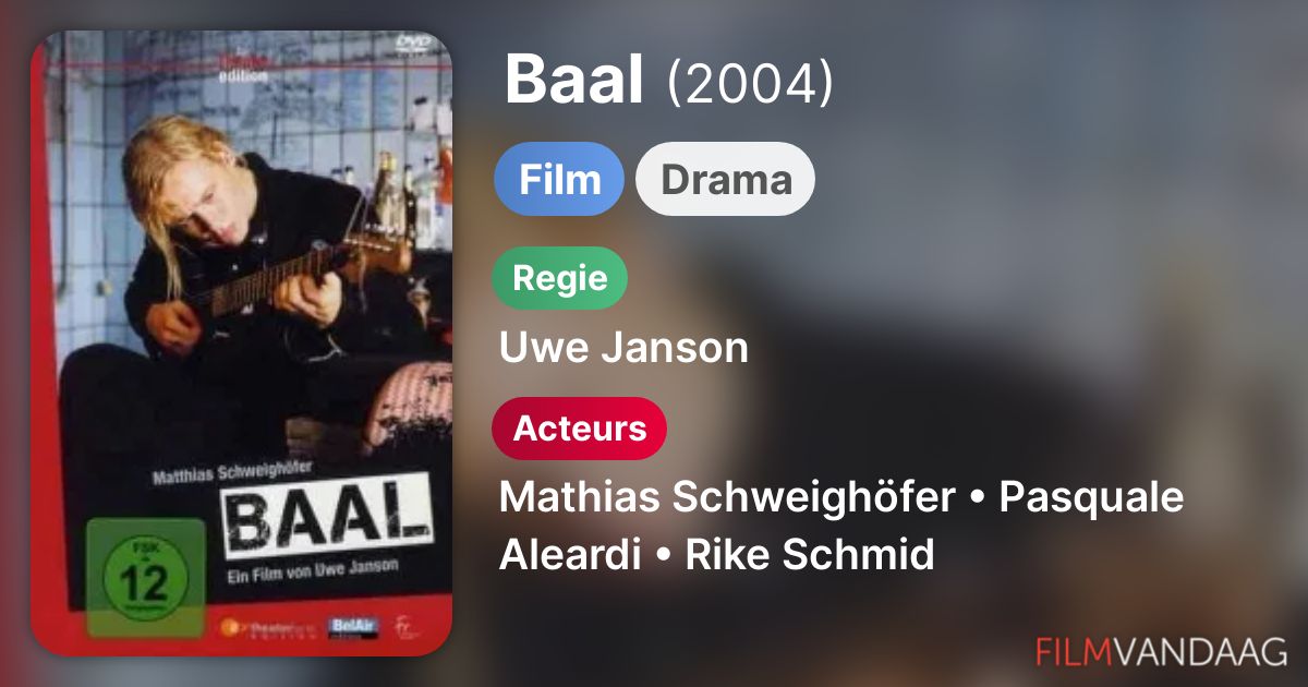 Baal (film, 2004) - FilmVandaag.nl