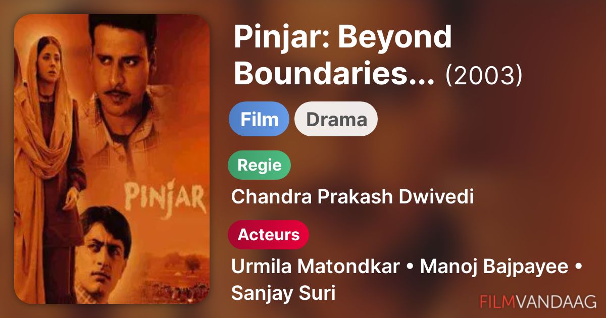Pinjar: Beyond Boundaries... (film, 2003) - FilmVandaag.nl