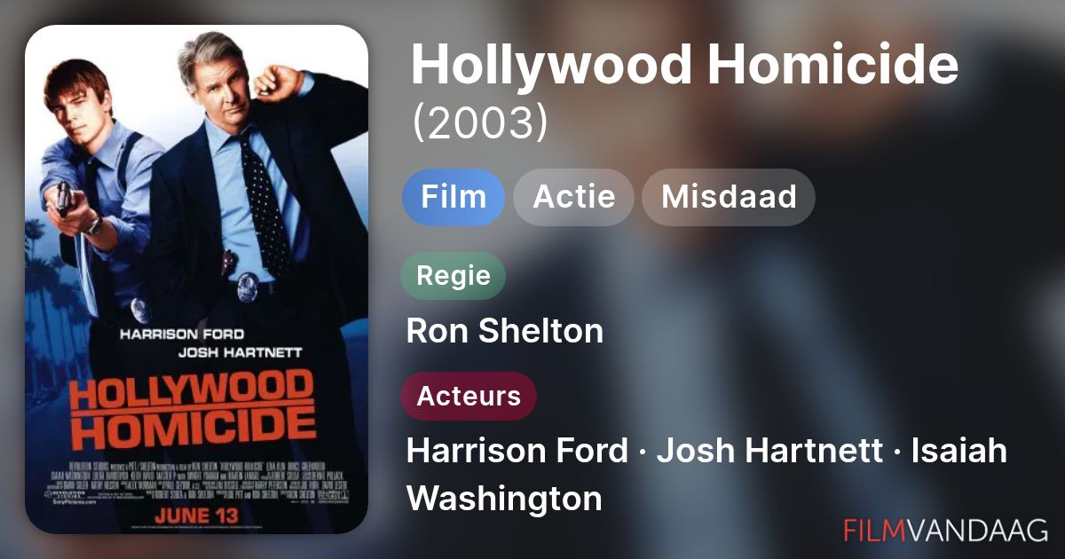Hollywood Homicide (film, 2003) - FilmVandaag.nl