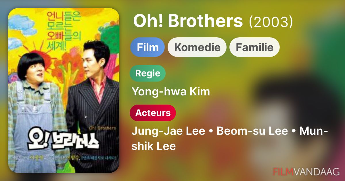 Oh! Brothers (film, 2003) - FilmVandaag.nl