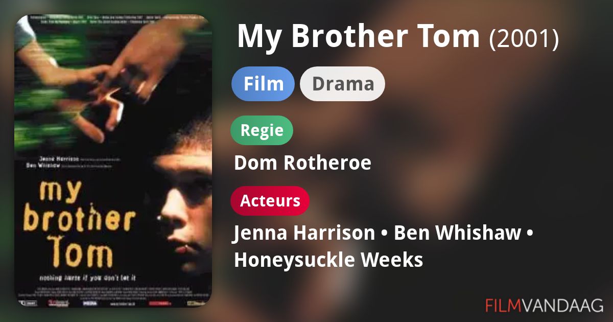My Brother Tom (film, 2001) - FilmVandaag.nl