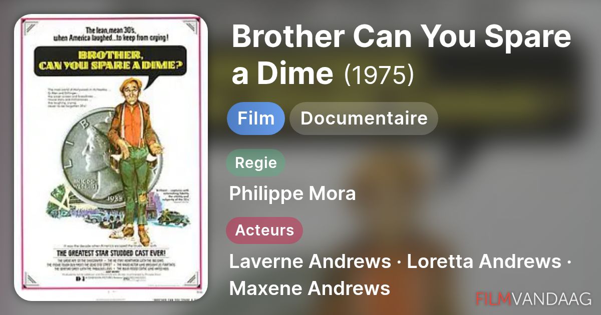 Brother Can You Spare a Dime (film, 1975) - FilmVandaag.nl