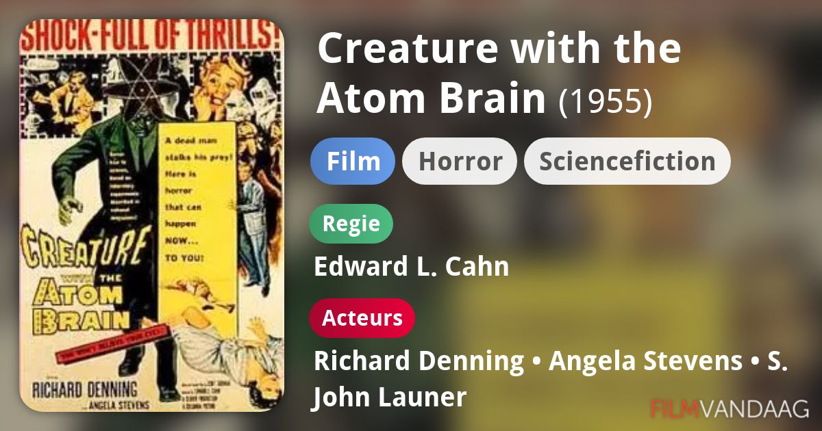 Creature with the Atom Brain (film, 1955) - FilmVandaag.nl
