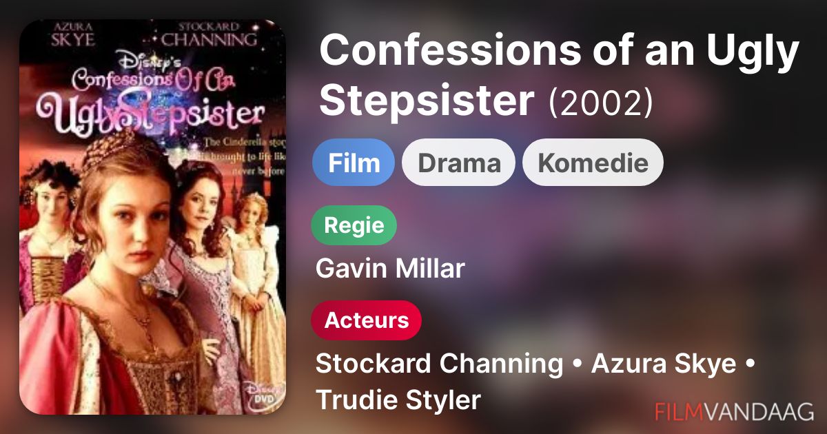 Confessions of an Ugly Stepsister (film, 2002) - FilmVandaag.nl