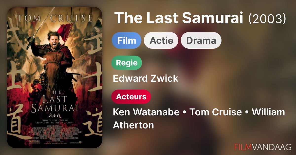The Last Samurai (film, 2003) - FilmVandaag.nl