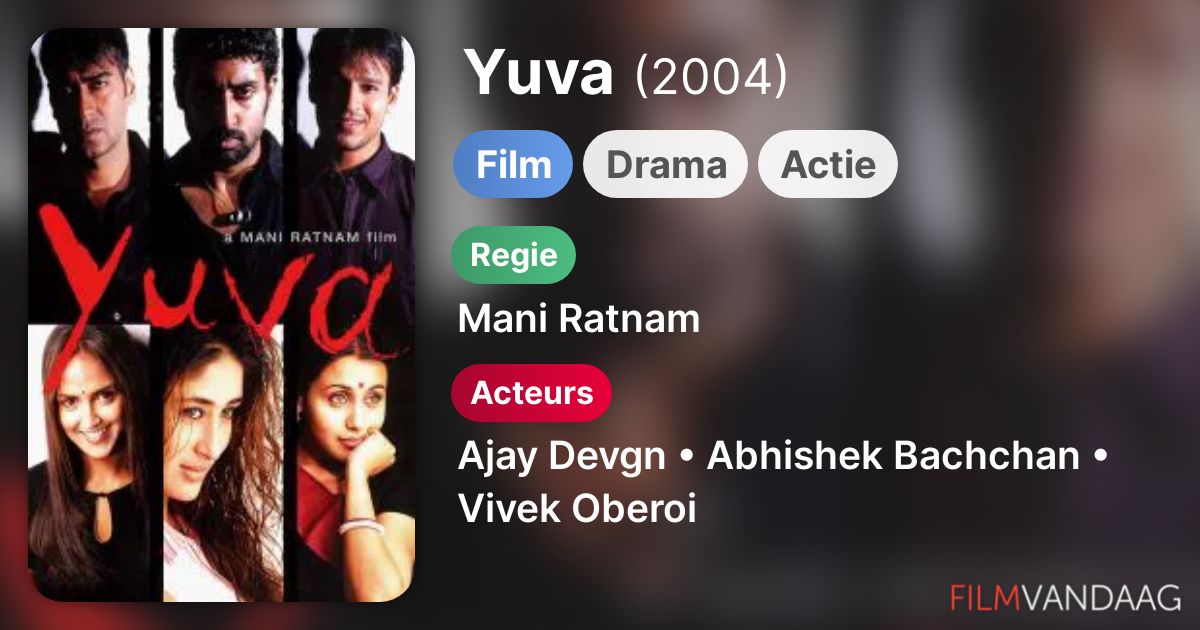 Yuva (film, 2004) - FilmVandaag.nl