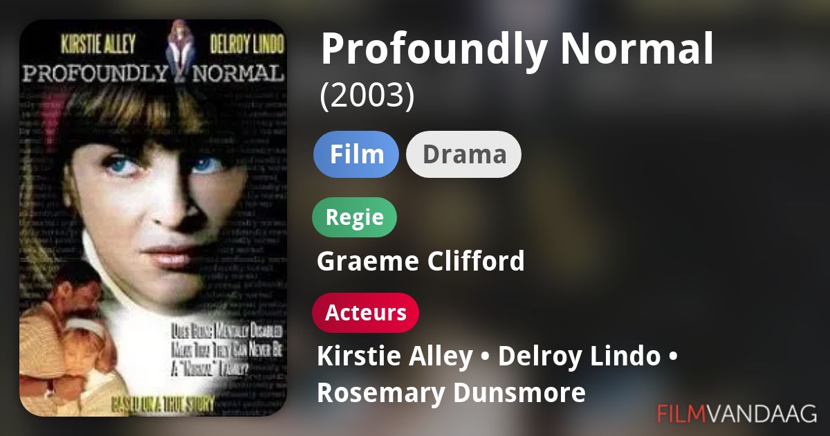 Profoundly Normal (film, 2003) - FilmVandaag.nl