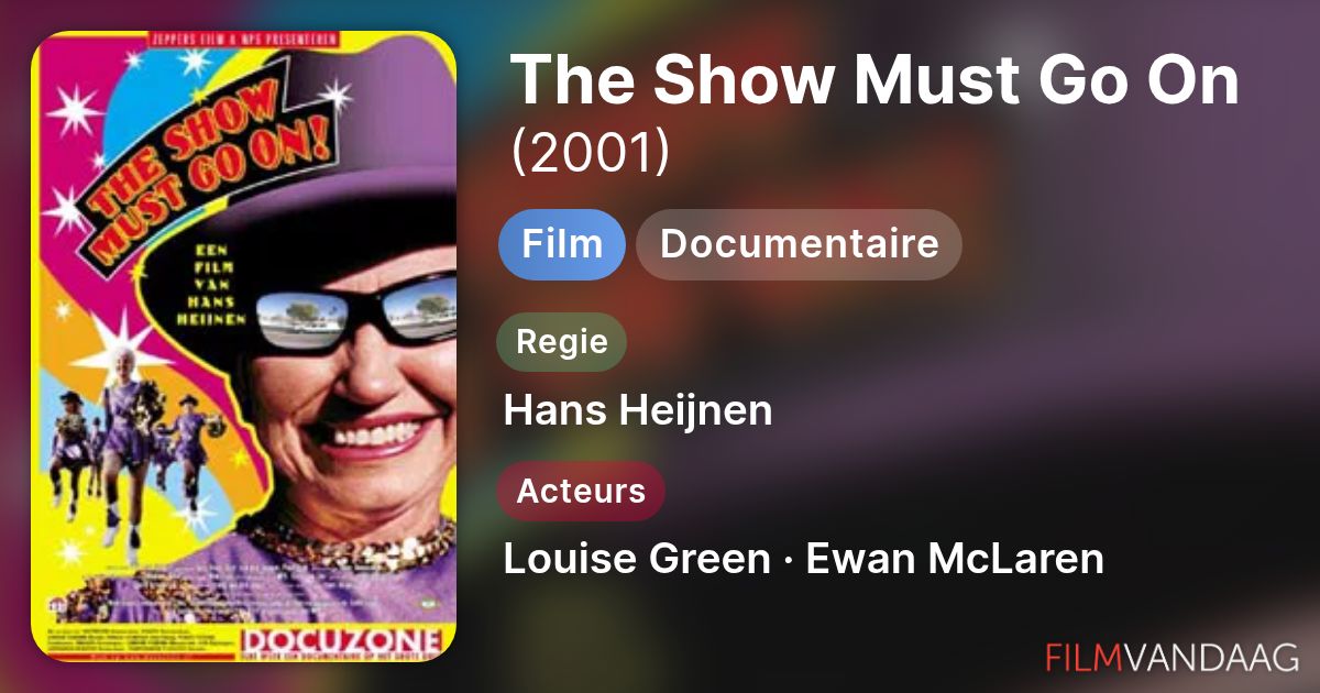 The Show Must Go On (film, 2001) - FilmVandaag.nl