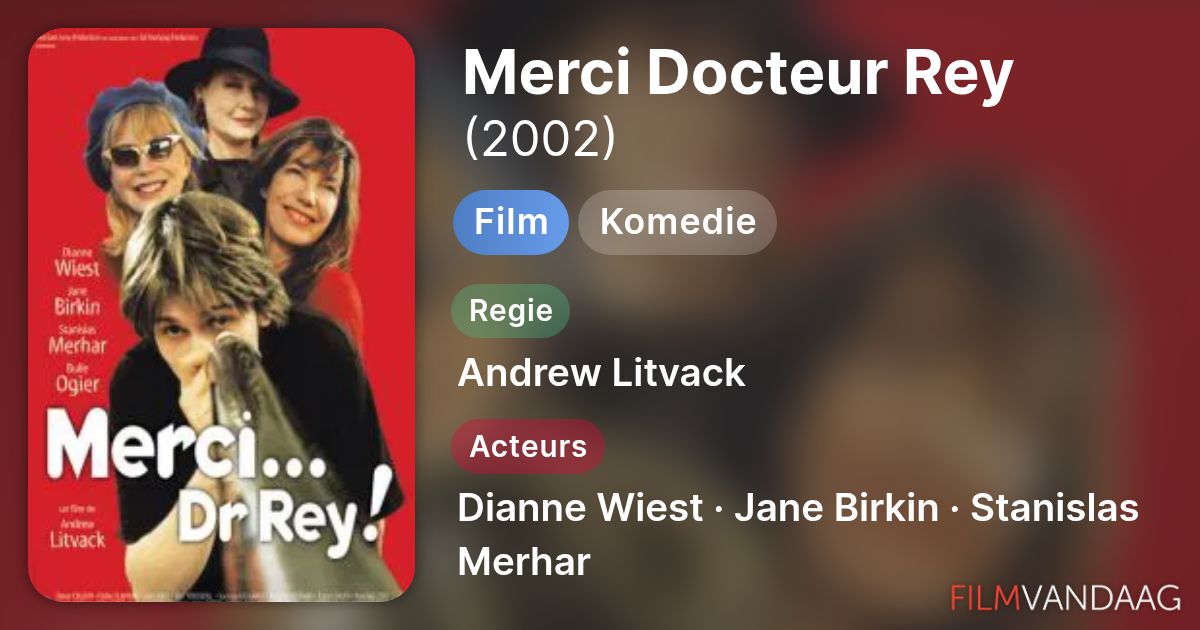 Merci Docteur Rey (film, 2002) - FilmVandaag.nl