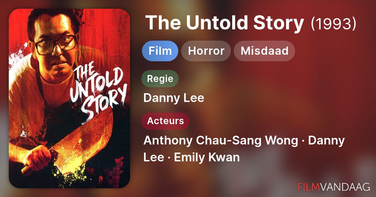 The Untold Story (film, 1993) - FilmVandaag.nl