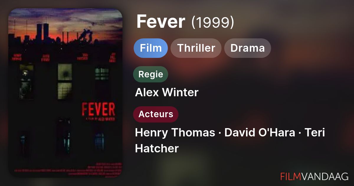 Fever (film, 1999) - FilmVandaag.nl