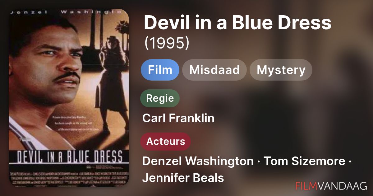 Alle acteurs in Devil in a Blue Dress (film, 1995) - FilmVandaag.nl