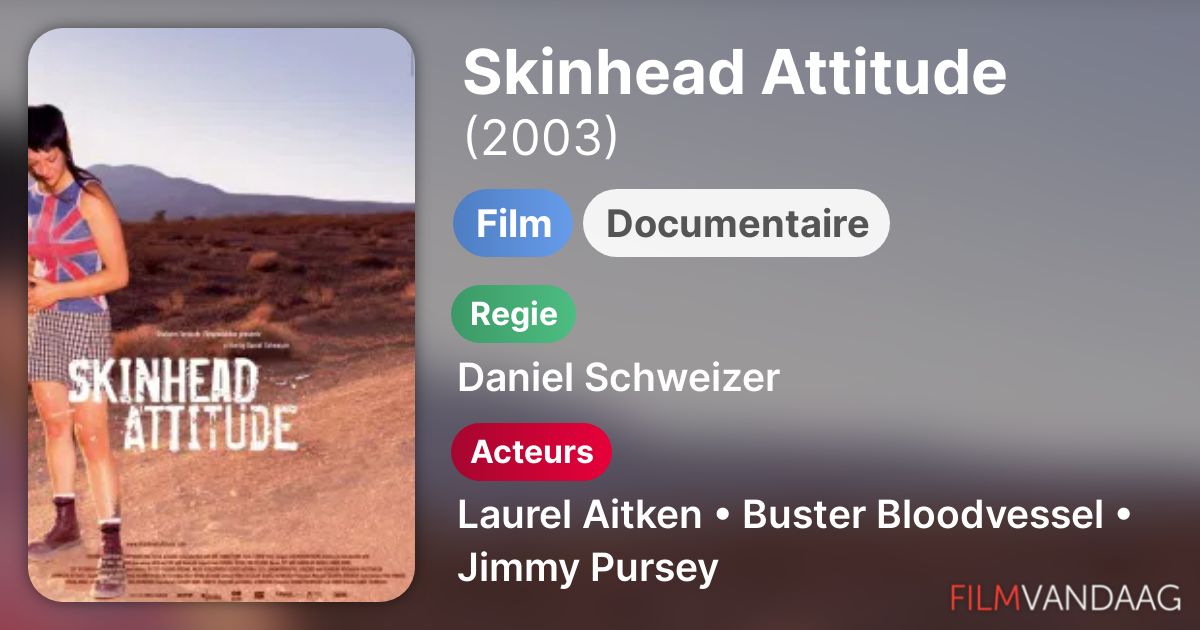 Skinhead Attitude (film, 2003) - FilmVandaag.nl