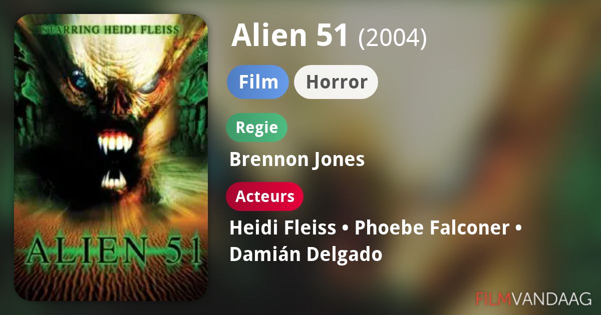 Alien 51 (film, 2004) - FilmVandaag.nl