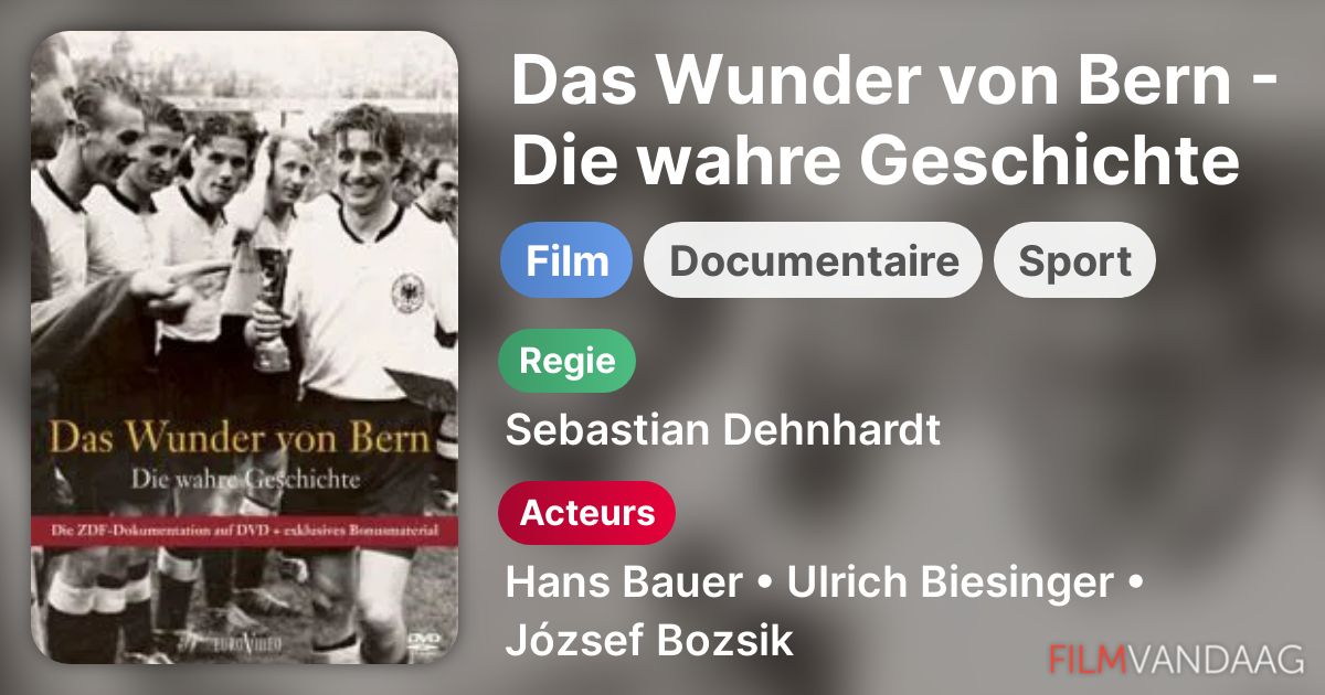 Das Wunder von Bern - Die wahre Geschichte (film, 2004) - FilmVandaag.nl