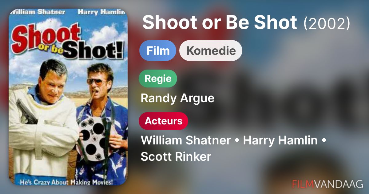 Shoot or Be Shot (film, 2002) - FilmVandaag.nl