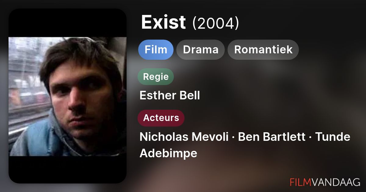 Exist (film, 2004) - FilmVandaag.nl