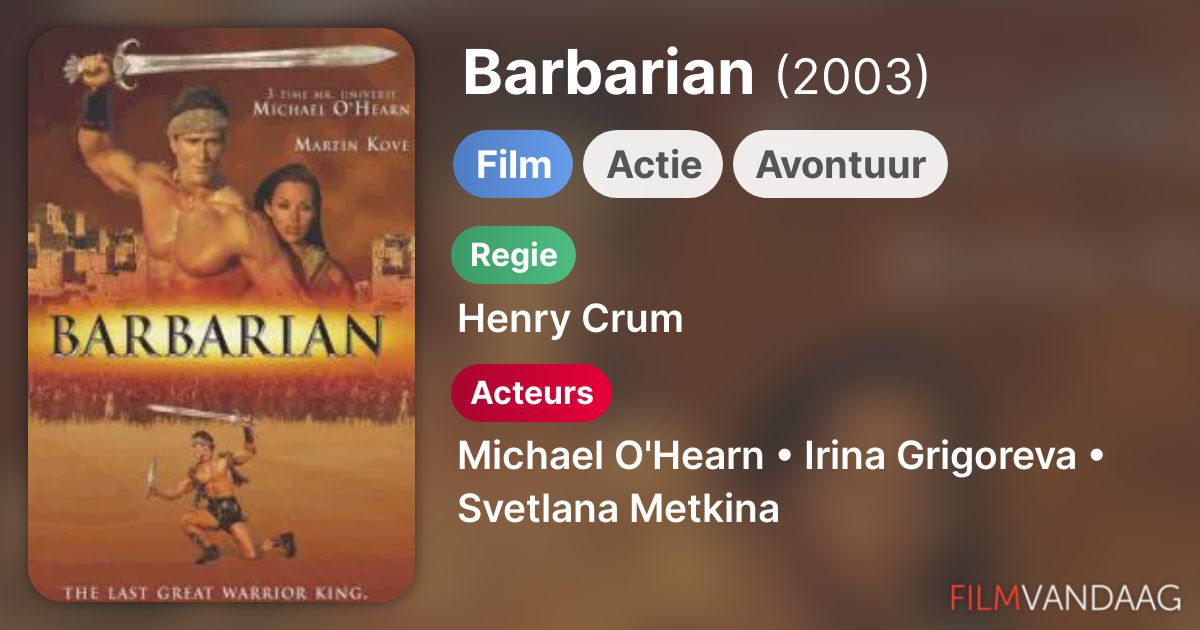 Barbarian (film, 2003) - FilmVandaag.nl