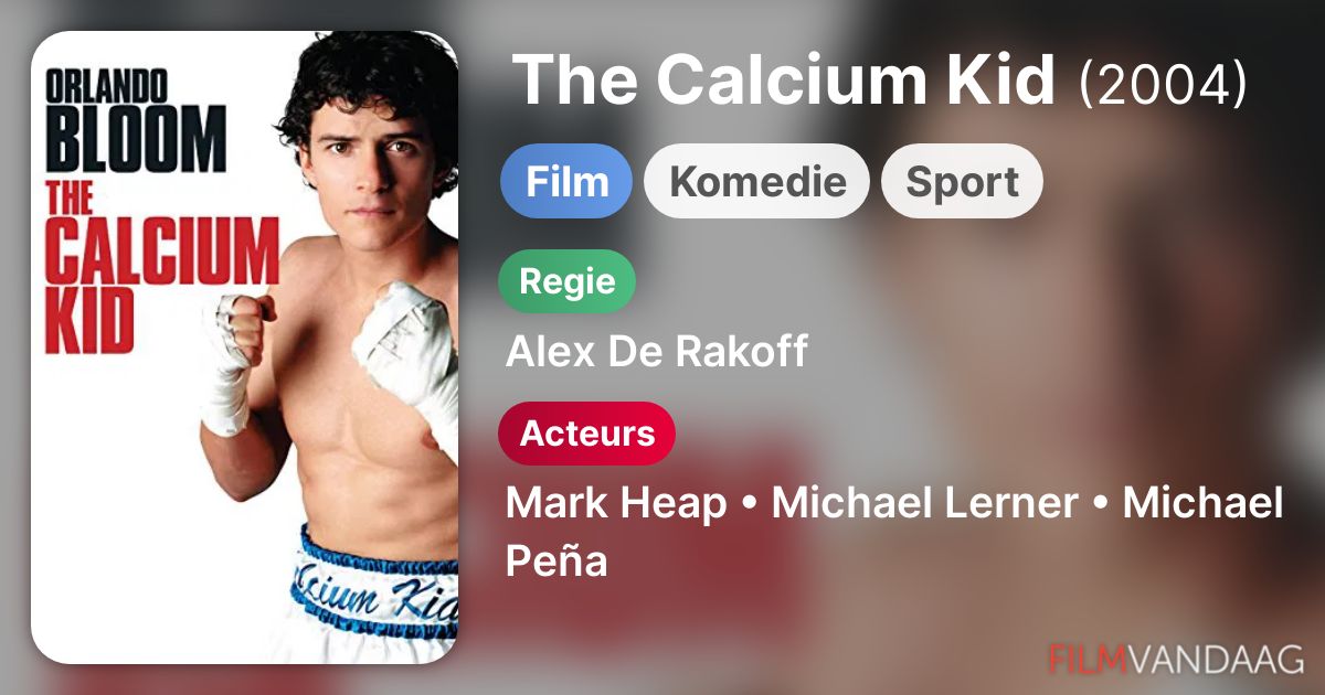 The Calcium Kid (film, 2004) - FilmVandaag.nl