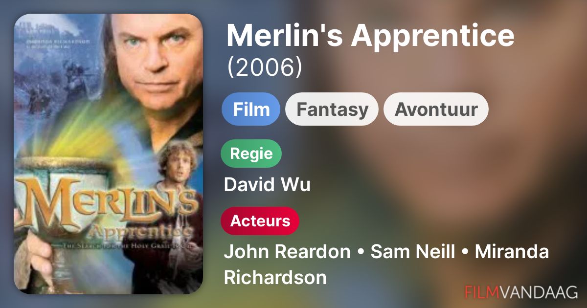 Merlin's Apprentice (film, 2006) - FilmVandaag.nl