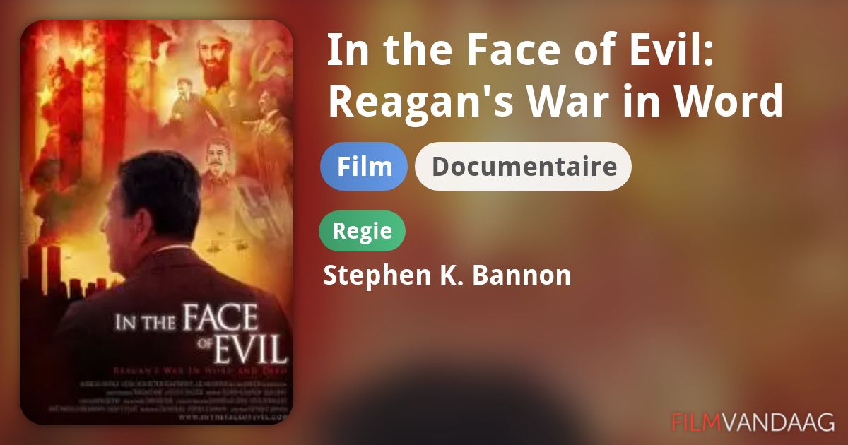 In the Face of Evil: Reagan's War in Word and Deed (film, 2004 ...