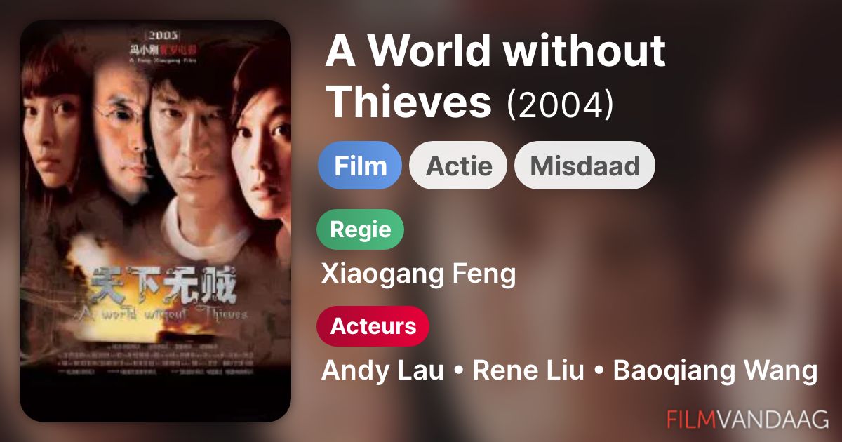 A World without Thieves (film, 2004) - FilmVandaag.nl