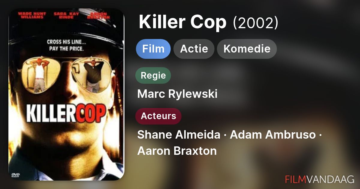 Killer Cop (film, 2002) - FilmVandaag.nl