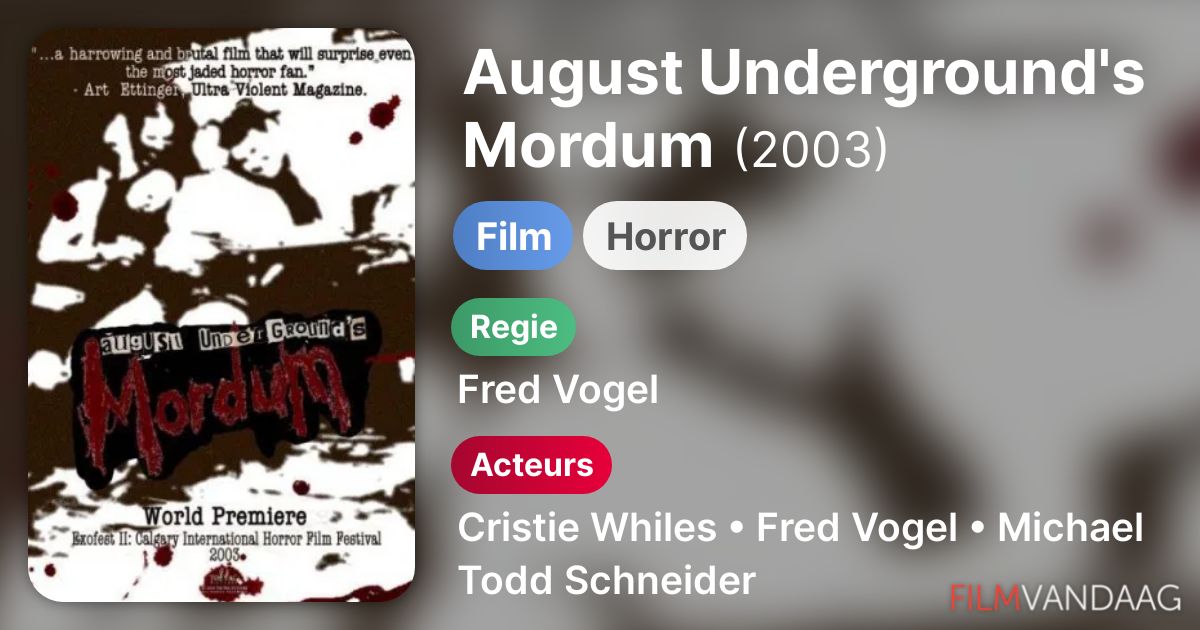 August Underground's Mordum (film, 2003) - FilmVandaag.nl