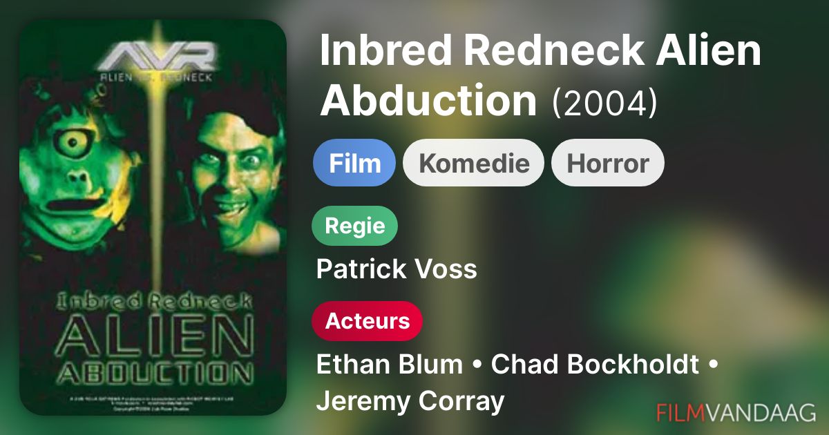 Inbred Redneck Alien Abduction (film, 2004) - FilmVandaag.nl
