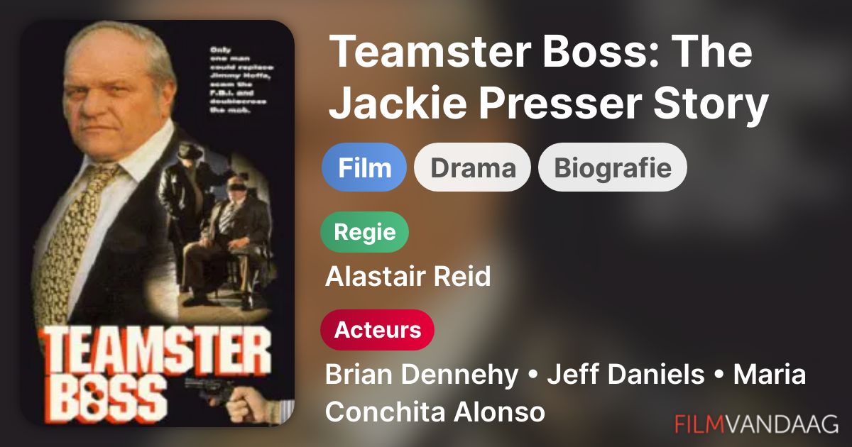 Teamster Boss: The Jackie Presser Story (film, 1992) - FilmVandaag.nl