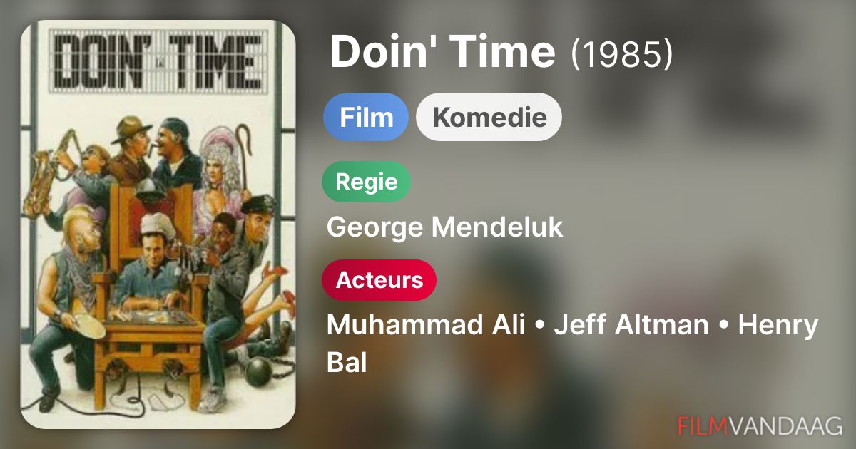 Doin' Time (film, 1985) - FilmVandaag.nl