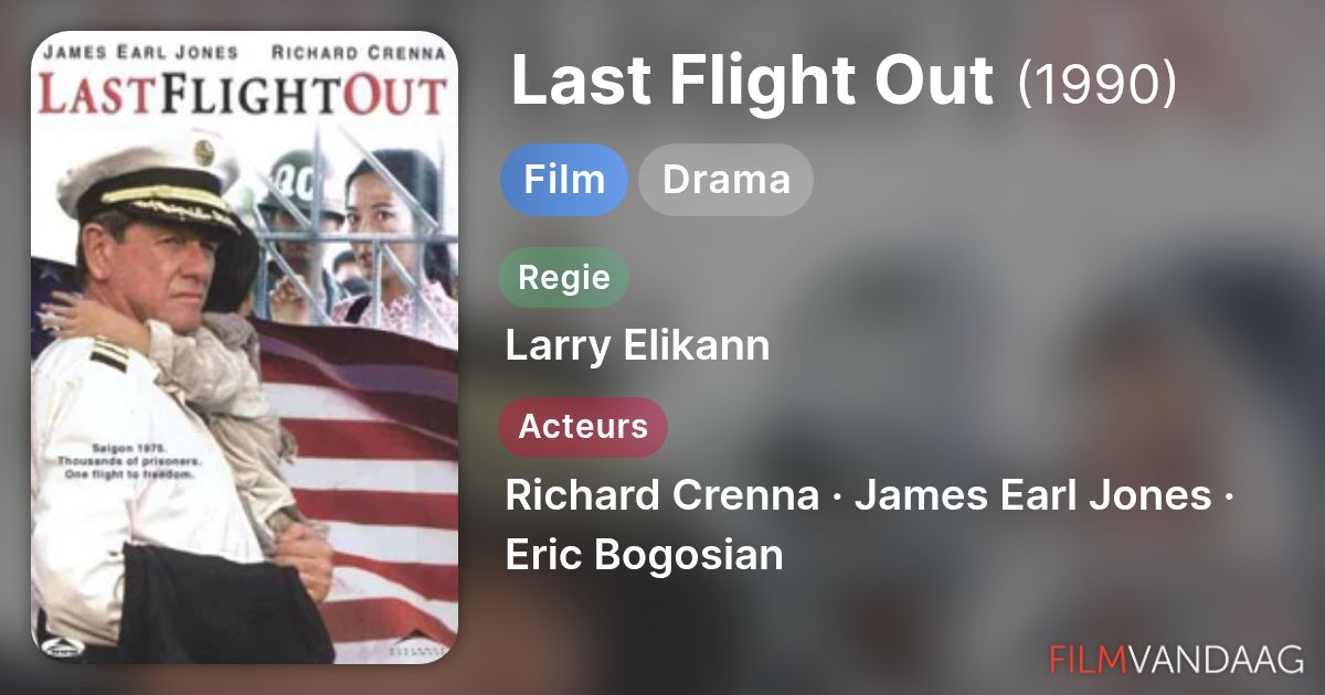 Last Flight Out (film, 1990) - FilmVandaag.nl