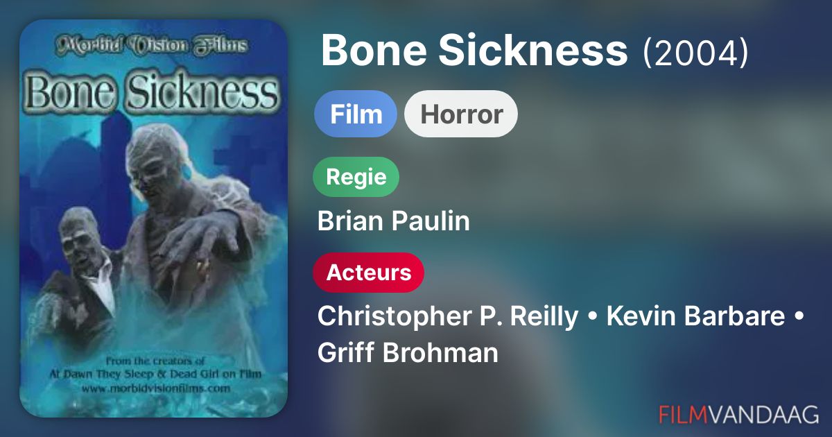 Bone Sickness (film, 2004) - FilmVandaag.nl