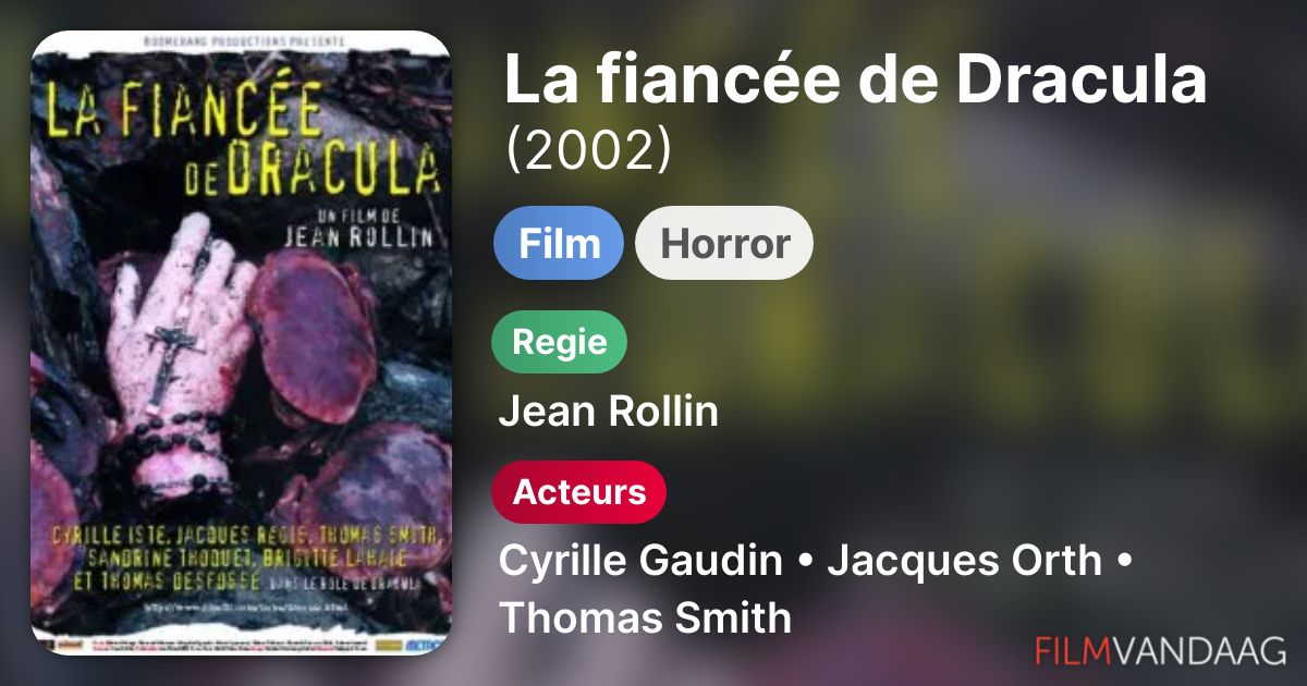 La fiancée de Dracula (film, 2002) - FilmVandaag.nl