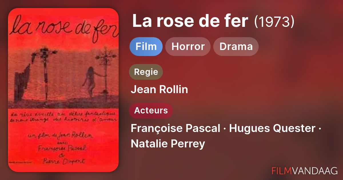 La rose de fer (film, 1973) kopen op dvd of blu-ray - FilmVandaag.nl