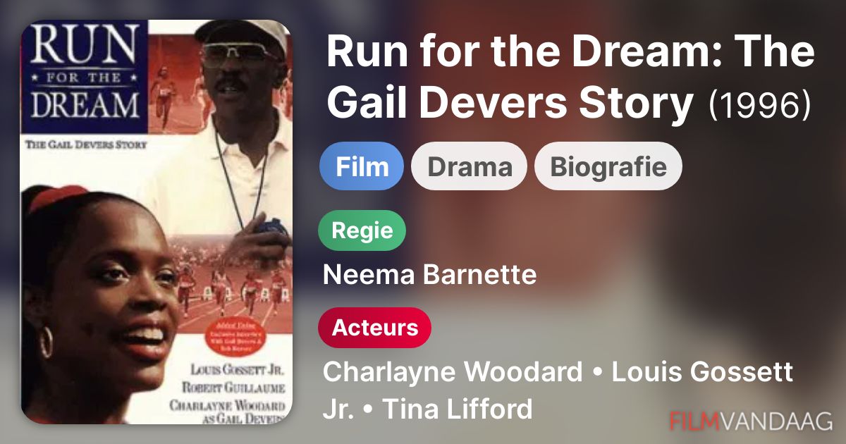 Run for the Dream: The Gail Devers Story (film, 1996) - FilmVandaag.nl