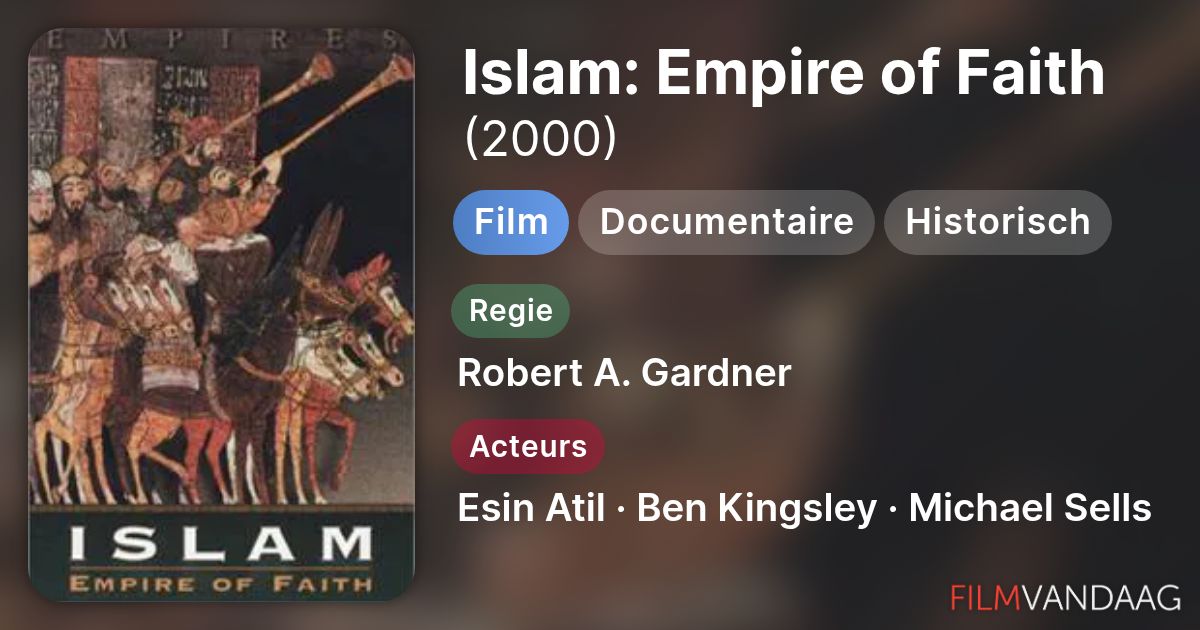 Islam: Empire of Faith (film, 2000) - FilmVandaag.nl