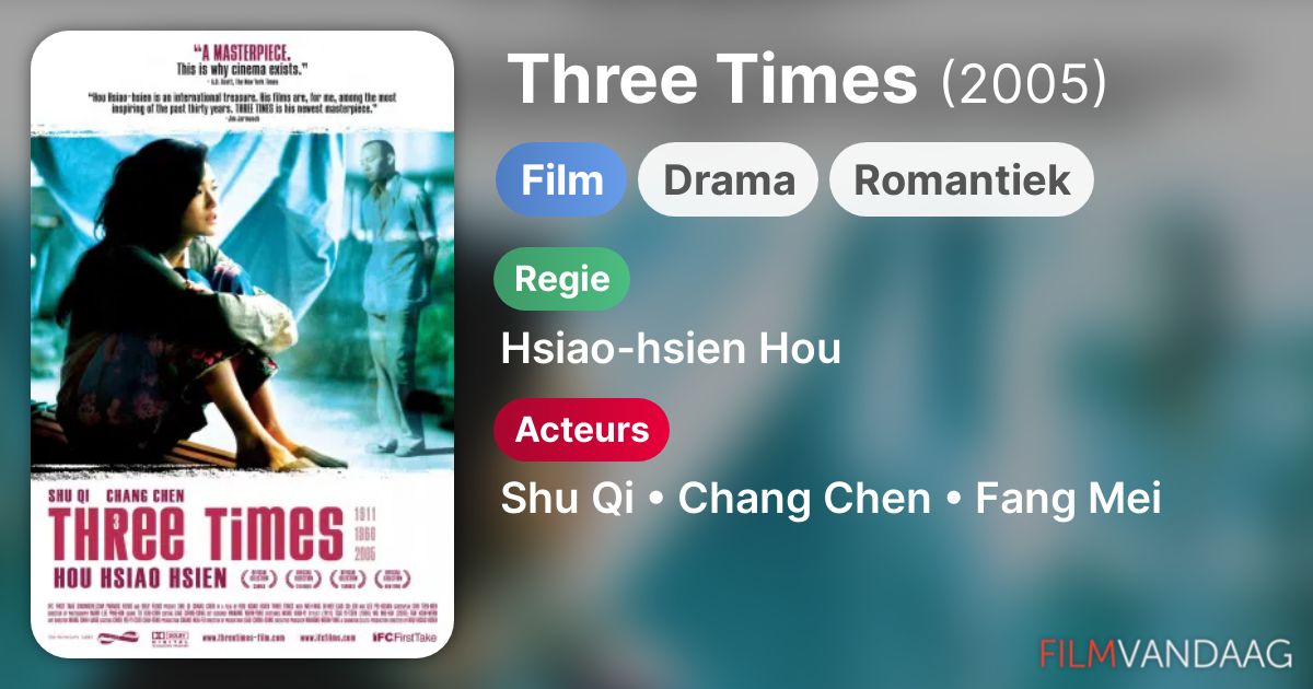 Three Times (film, 2005) - FilmVandaag.nl