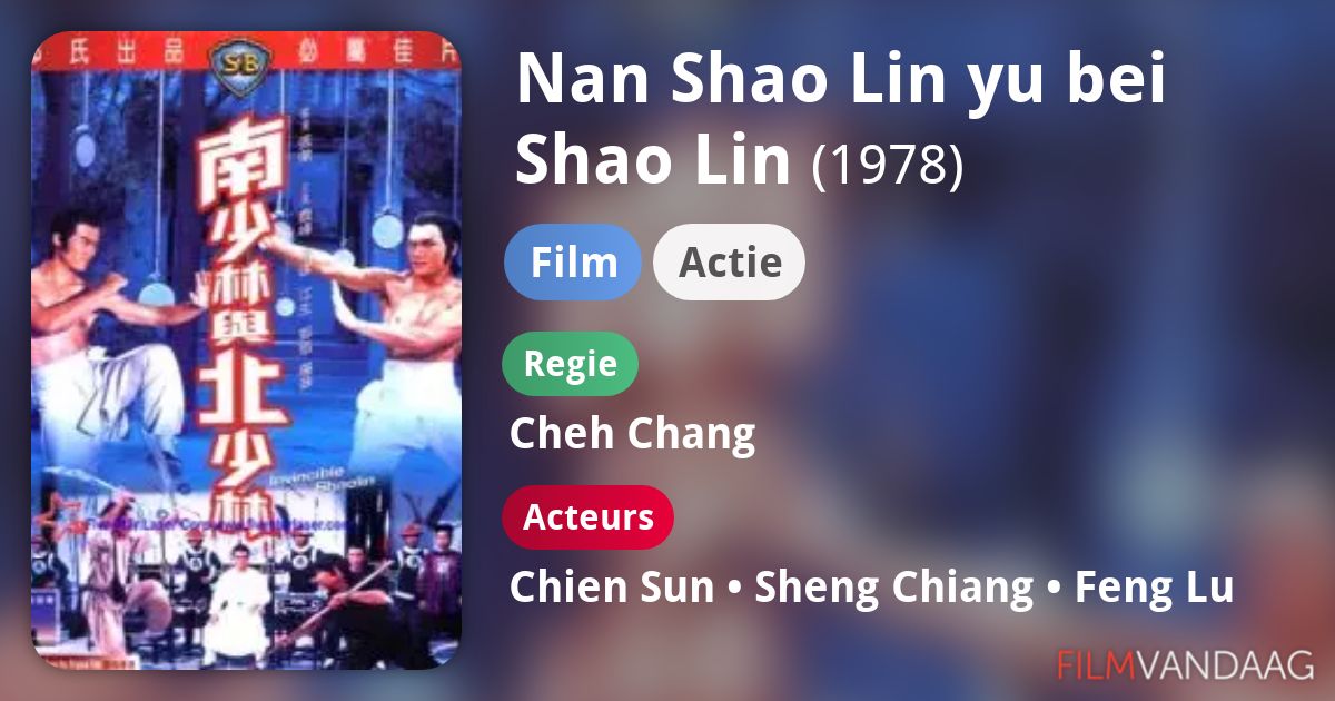 Nan Shao Lin yu bei Shao Lin (film, 1978) - FilmVandaag.nl