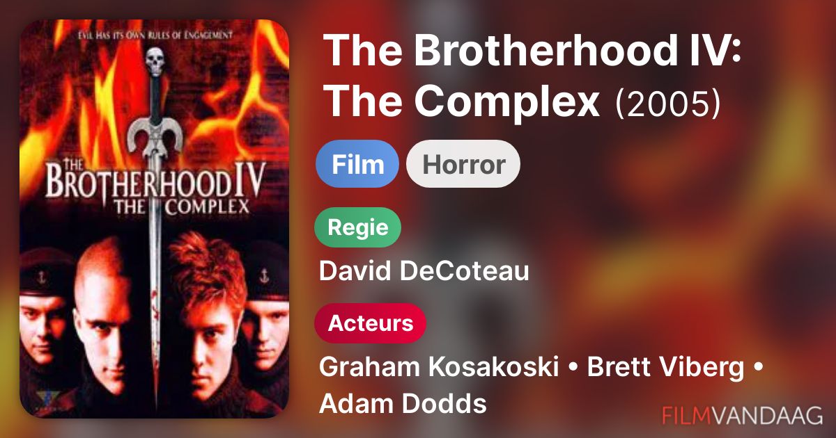 The Brotherhood IV: The Complex (film, 2005) - FilmVandaag.nl