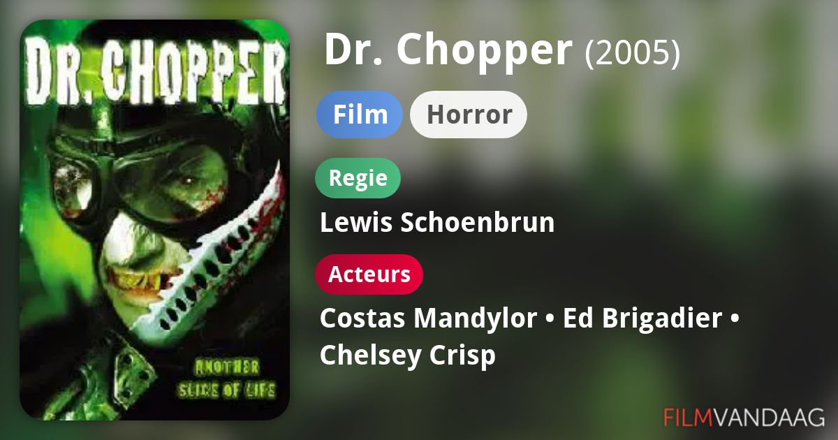 Dr. Chopper (film, 2005) - FilmVandaag.nl