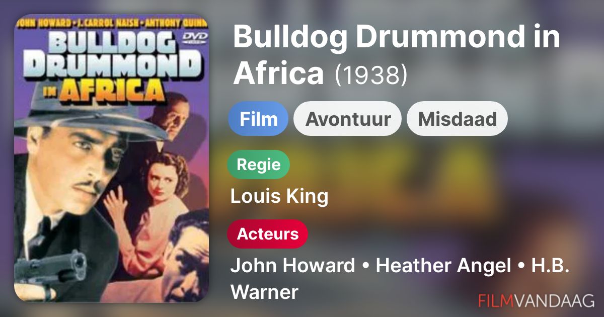Bulldog Drummond in Africa (film, 1938) - FilmVandaag.nl