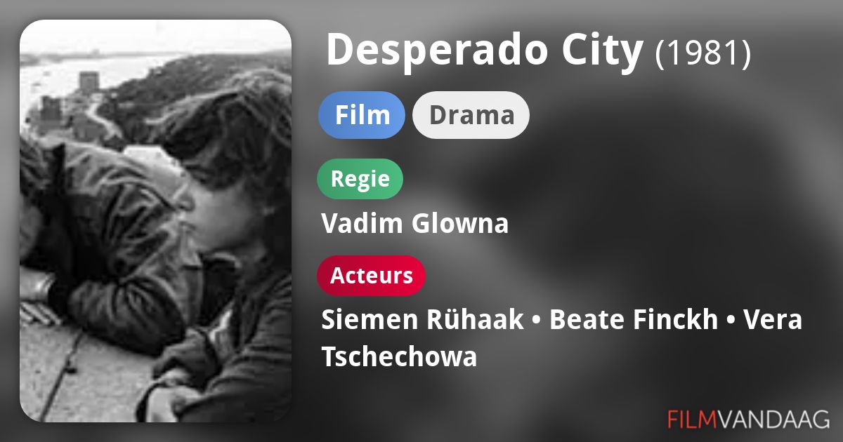 Desperado City (film, 1981) - FilmVandaag.nl