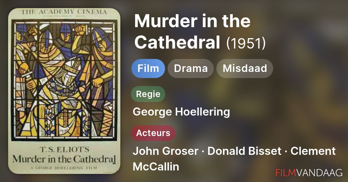 Murder in the Cathedral (film, 1951) - FilmVandaag.nl