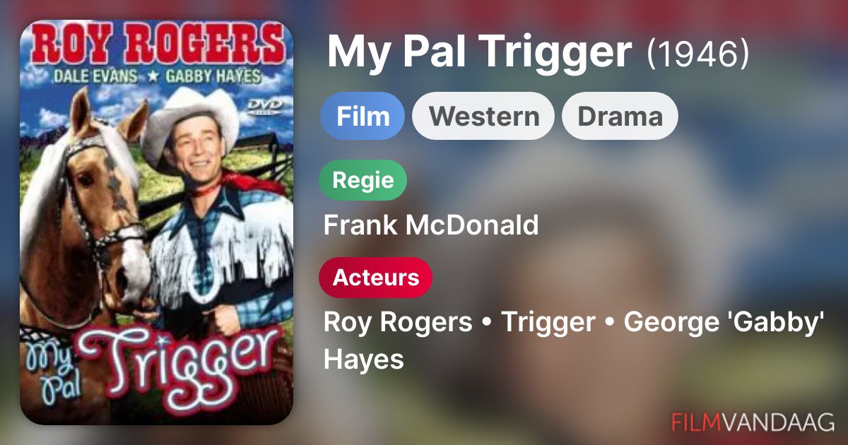 My Pal Trigger (film, 1946) - FilmVandaag.nl